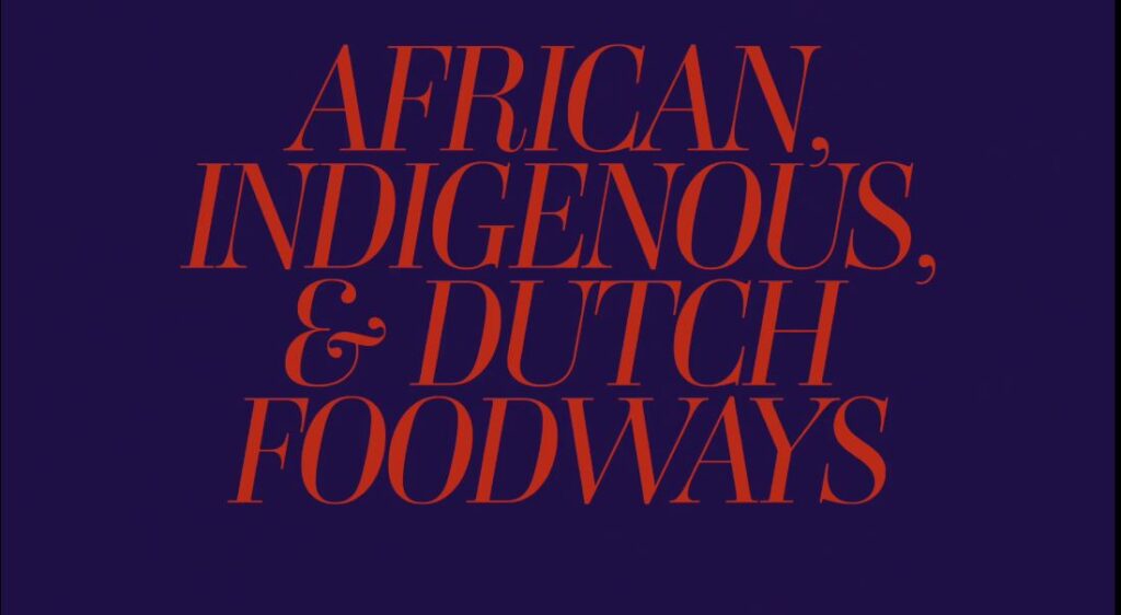 African, Indigenous & Dutch Foodways - New Amsterdam History Center